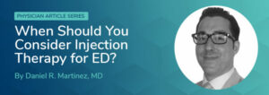 When Should You Consider Injection Therapy for ED? - menMD